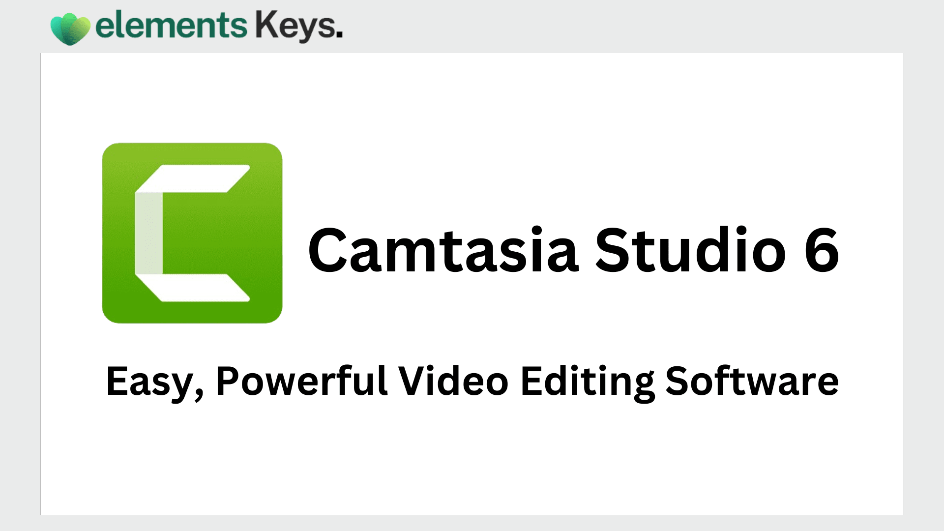 Buy Camtasia Studio 6 – Easy and Powerful Video Editing